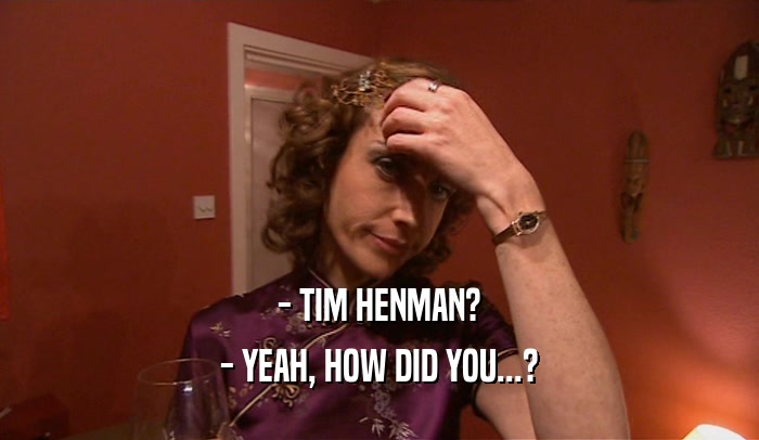 Peep Show | GIFGlobe | - TIM HENMAN? - YEAH, HOW DID YOU...?