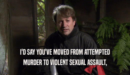 Peep Show | GIFGlobe | I'D SAY YOU'VE MOVED FROM ATTEMPTED MURDER TO ...